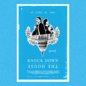 ‘Knock Down the House’ is a must-watch in the current political climate ...